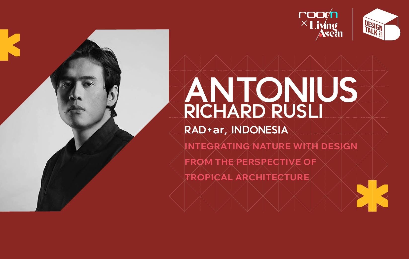 An inspiring interview with Antonius Richard Rusli, RAD+ar / Living Asean